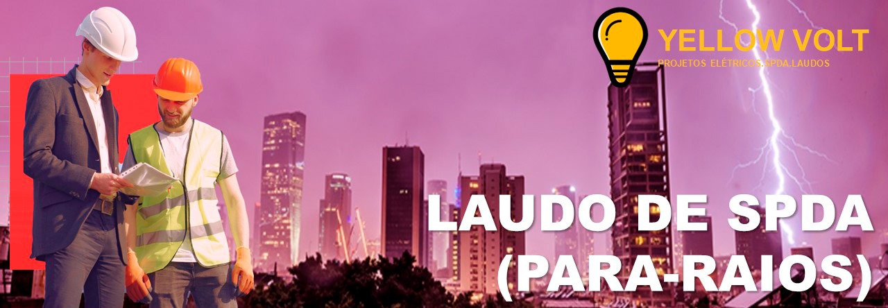 LAUDO DE SPDA (para-raios) - Yellow Volt Engenharia
